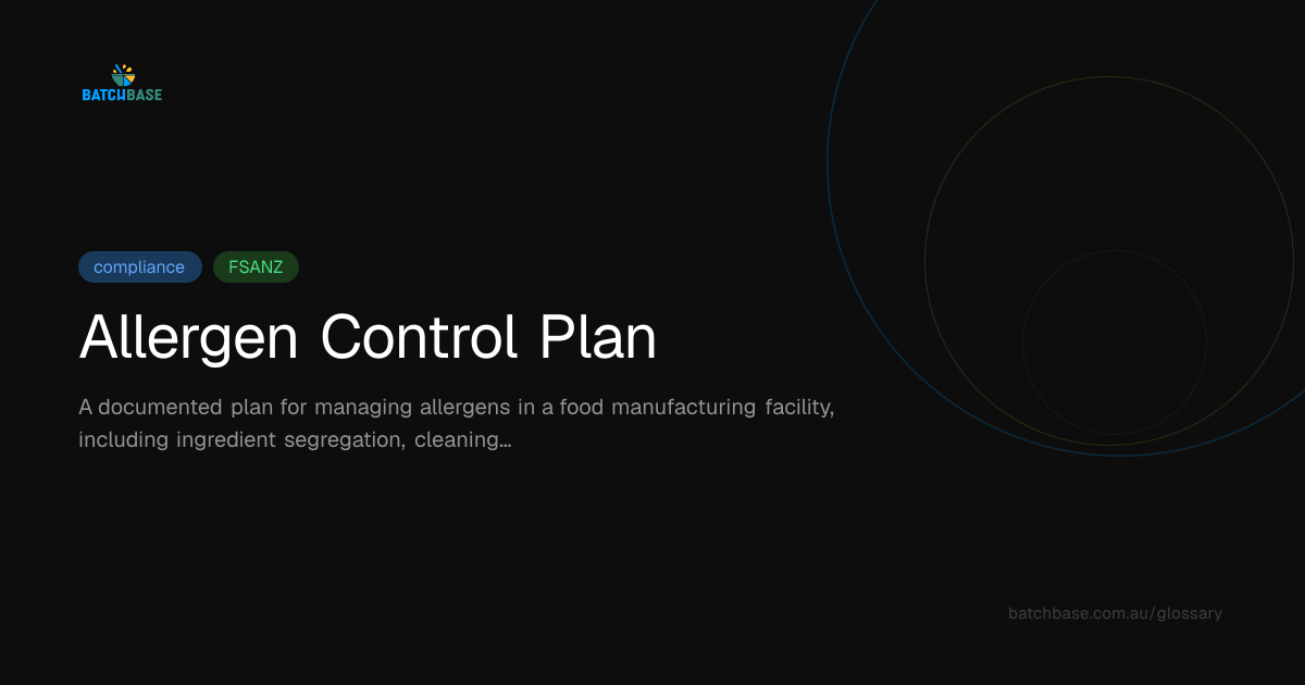 Allergen Control Plan — Australasian Food Compliance Definition | Batchbase